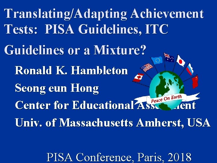 TranslatingAdapting Achievement Tests PISA Guidelines ITC Guidelines or