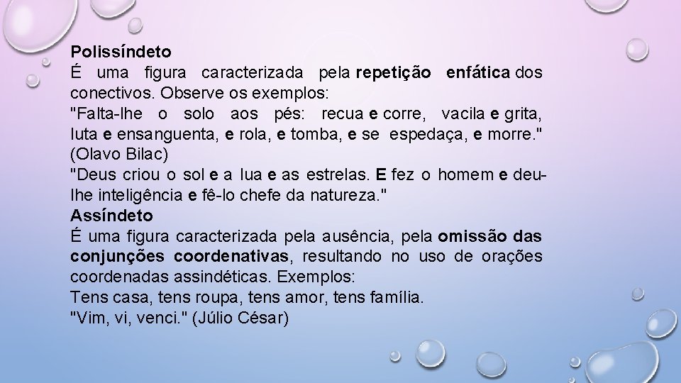 FIGURAS DE LINGUAGEM ANFORA E POLISSNDETO Polissndeto uma