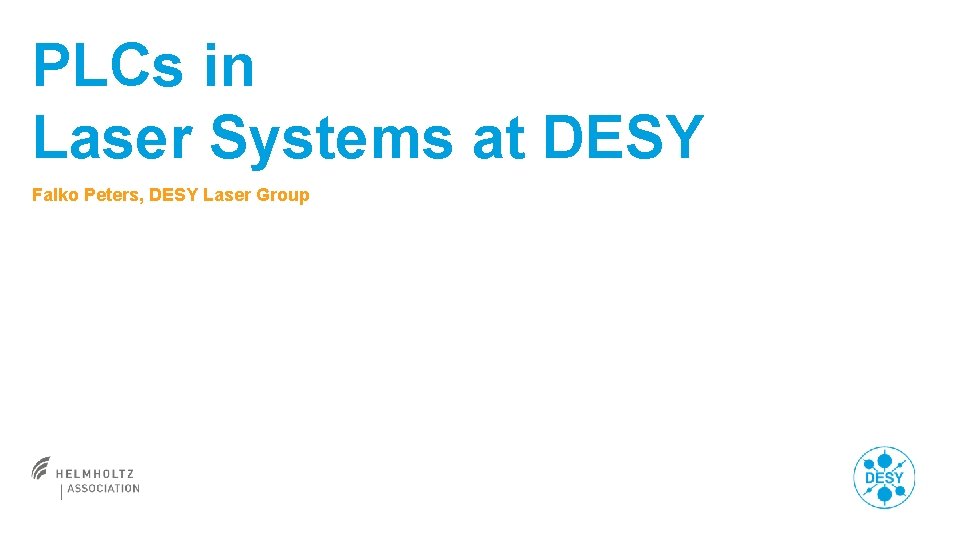 PLCs in Laser Systems at DESY Falko Peters