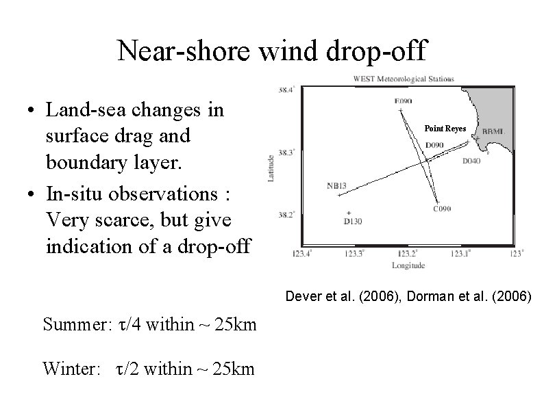 Filling the Gap The Structure of Near Coastal