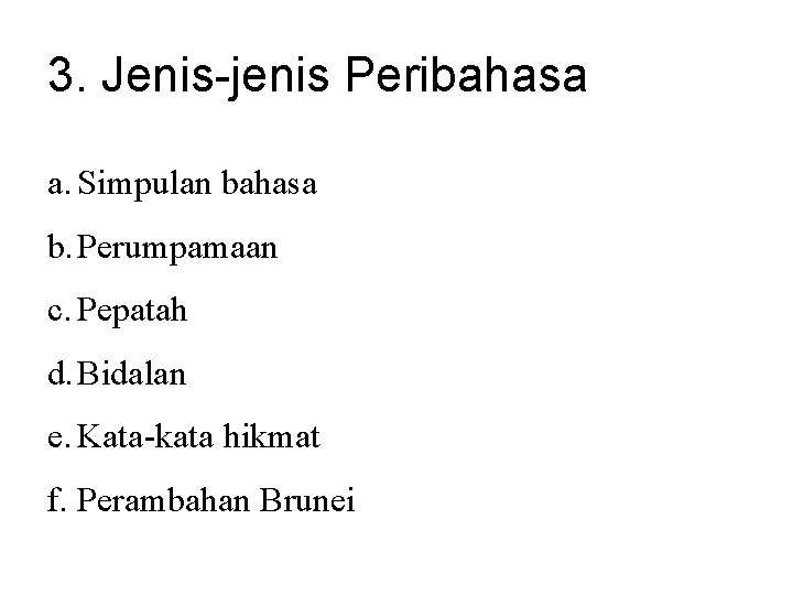 PERIBAHA SA 1 Pengenalan Peribahasa Peribahasa ialah susunan