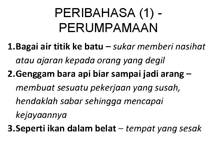 PERIBAHA SA 1 Pengenalan Peribahasa Peribahasa ialah susunan