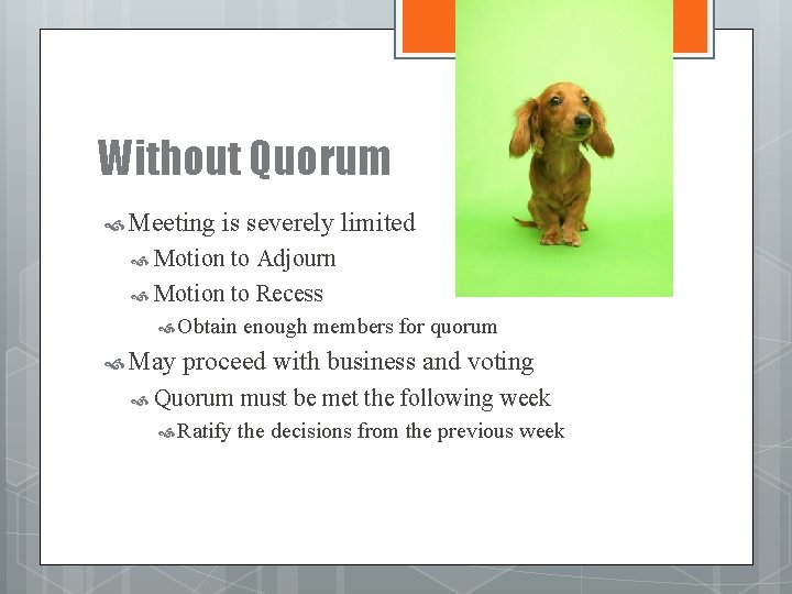 Roberts Rules Presented By Brandon Swope Objectives Better