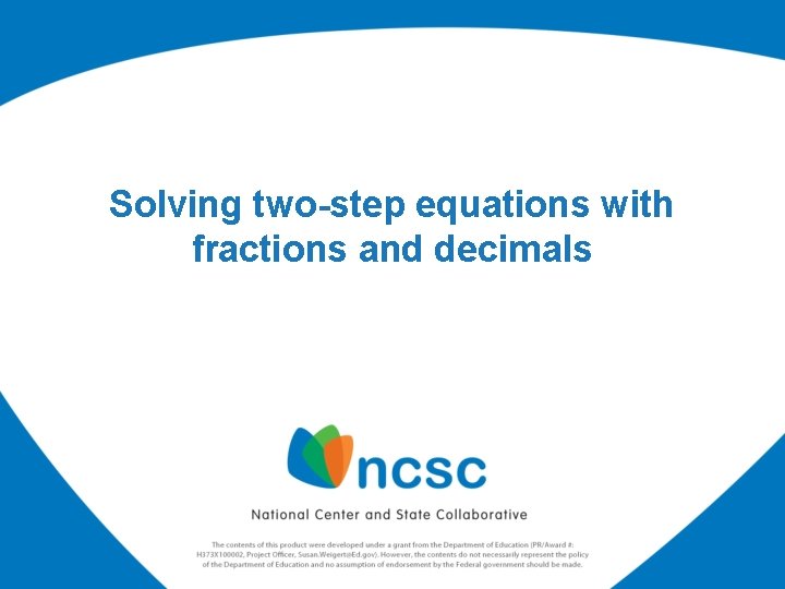 Solving twostep equations with fractions and decimals Two