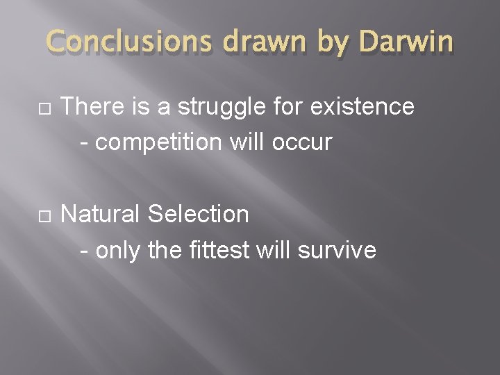 EVOLUTION Theory of Natural Selection and the Survival