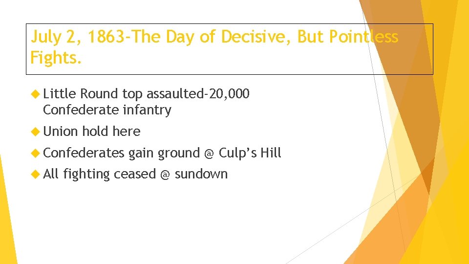 Battle of Gettysburg The Confederates ArmyBefore Engagement Spirits