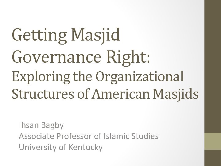 Getting Masjid Governance Right Exploring the Organizational Structures