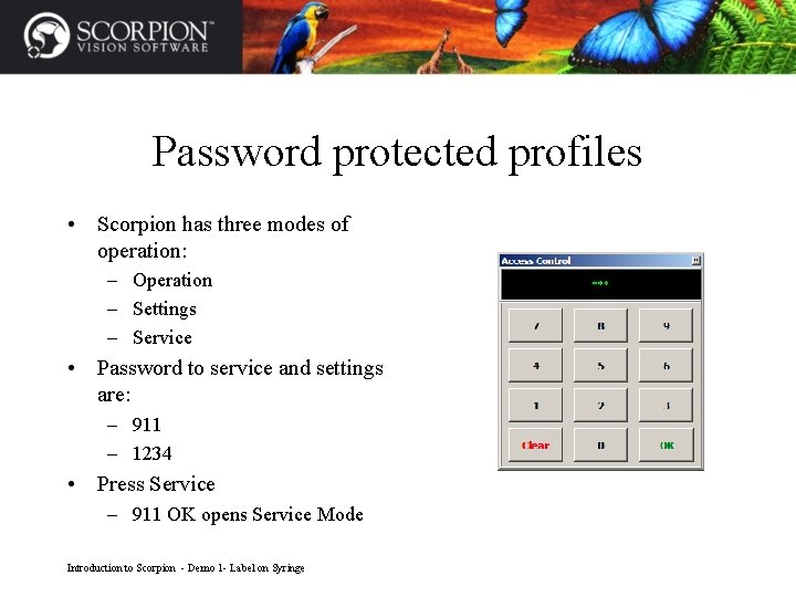 Introduction to Scorpion Demo 1 Label on Syringe