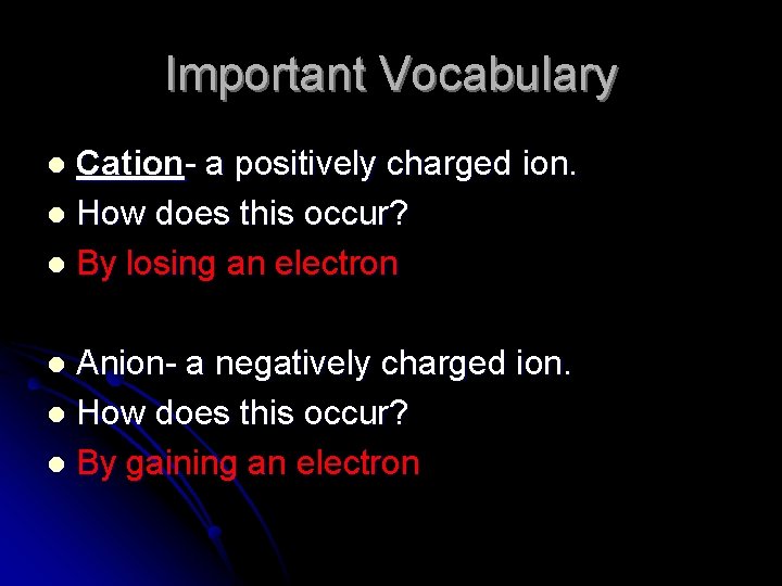 Chapter 8 Ionic Compounds Define chemical bond Describe