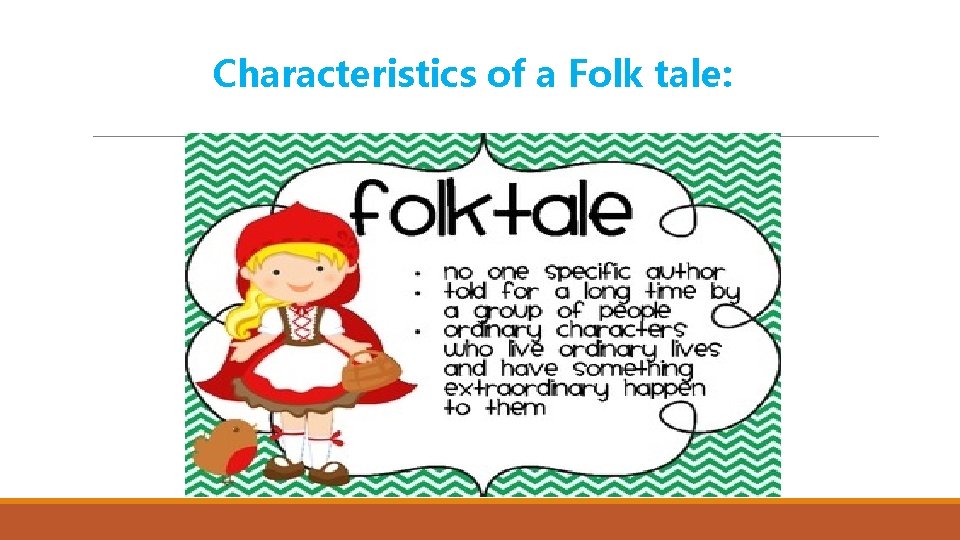 Reading Day 1 Characteristics of a Folk tale