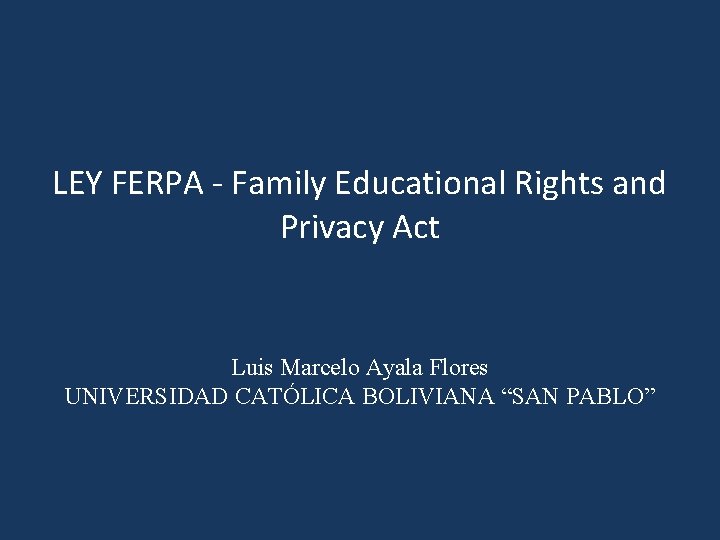 LEY FERPA Family Educational Rights and Privacy Act