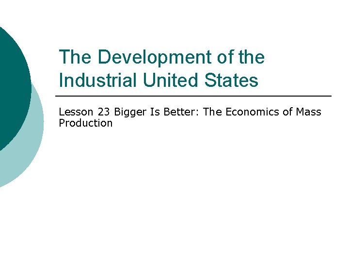 The Development of the Industrial United States Lesson