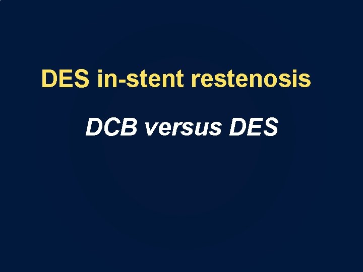 DCB for Instent Restenosis Is It Superior to