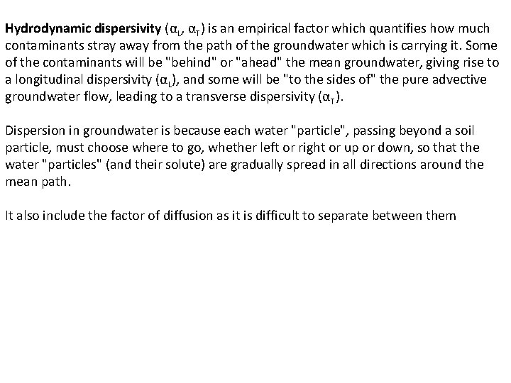 Hydrodynamic dispersivity L T is an empirical factor