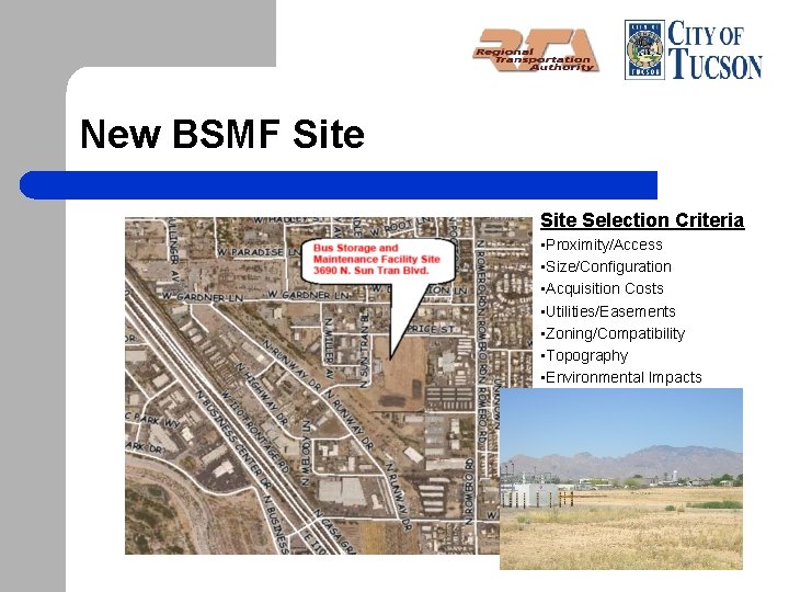 New Bus Storage and Maintenance Facility BSMF Why