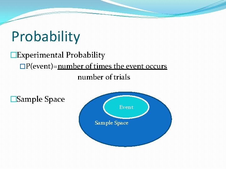 Probability and Statistics Probability Experimental Probability ...