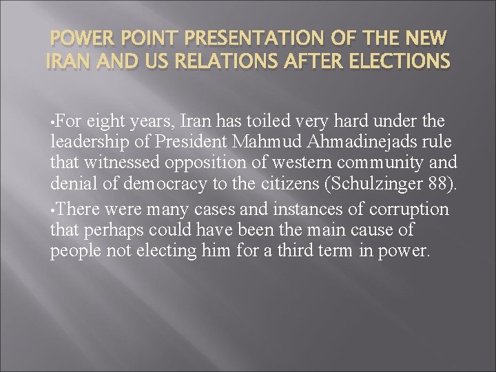 POWER POINT PRESENTATION OF THE NEW IRAN AND