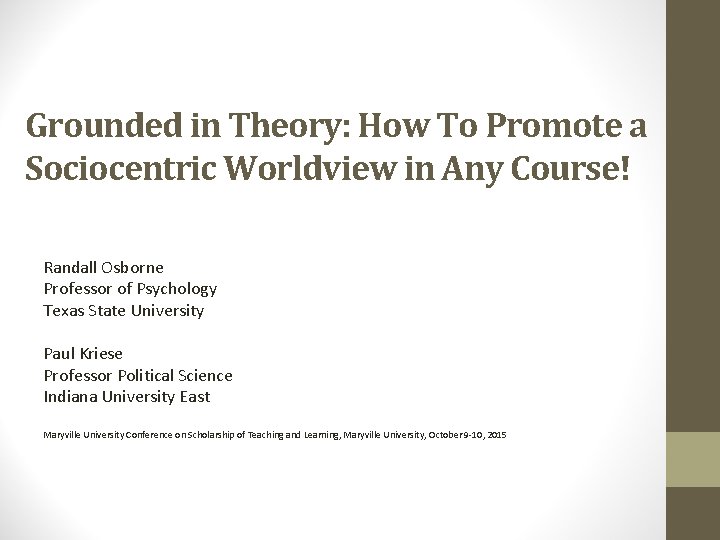 Grounded in Theory How To Promote a Sociocentric