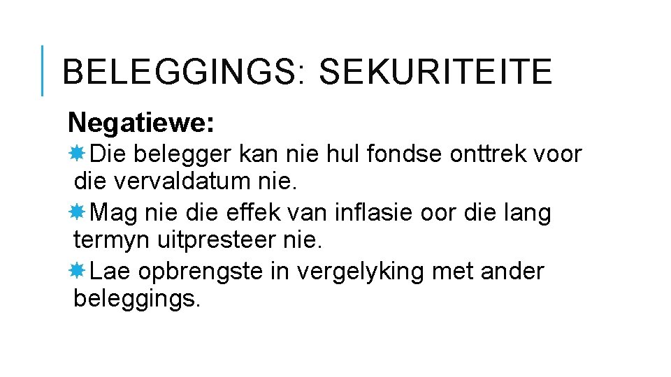 BELEGGINGS SEKURITEITE Kwartaal 2 Onderwerp 2 Besigheidsgeleenthede ...