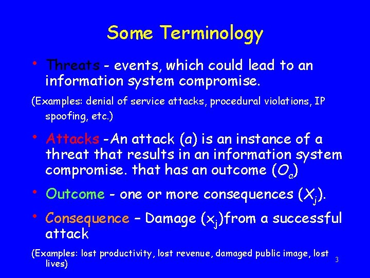 MultiAttribute Risk Assessment Shawn A Butler Computer Science