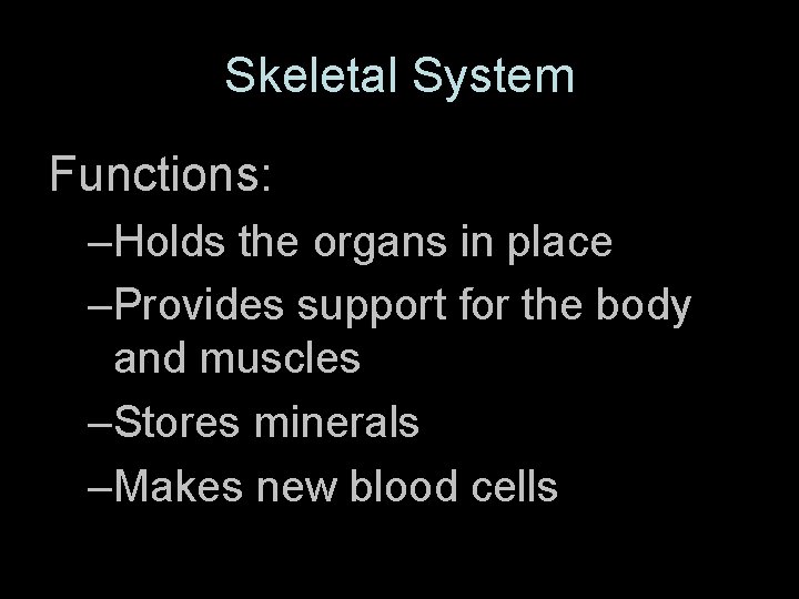 Human Body Team All the systems play a