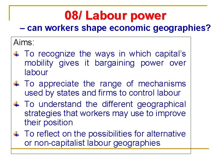 World Economic Geography Labour power Instructor Dr Truong