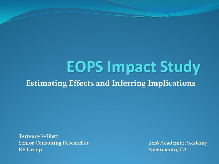 EOPS Impact Study Estimating Effects and Inferring Implications
