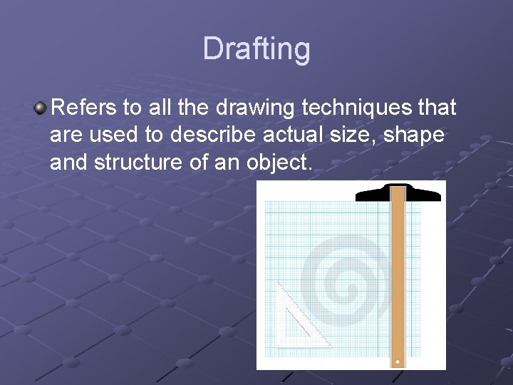 Technical Drawing A Picture is Worth 1000 Words