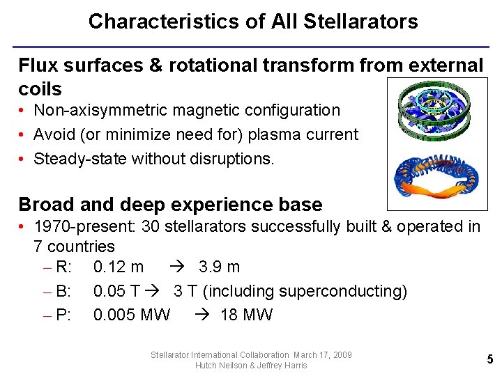 Achieving Stellarator Goals through International Collaboration Hutch ...