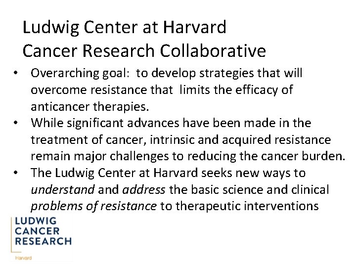 Introduction to Ludwig Center at Harvard Cancer Research
