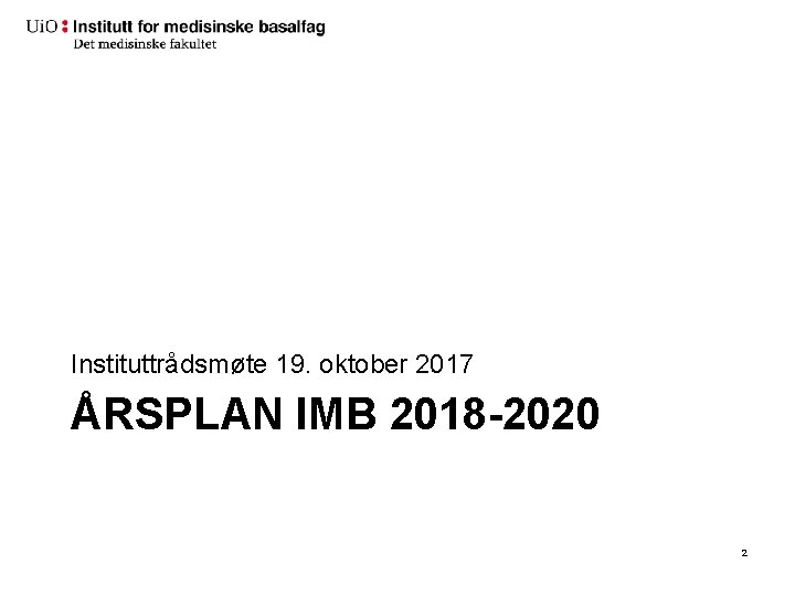Instituttrdsmte 19 oktober 2017 RSPLAN IMB 2018 2020