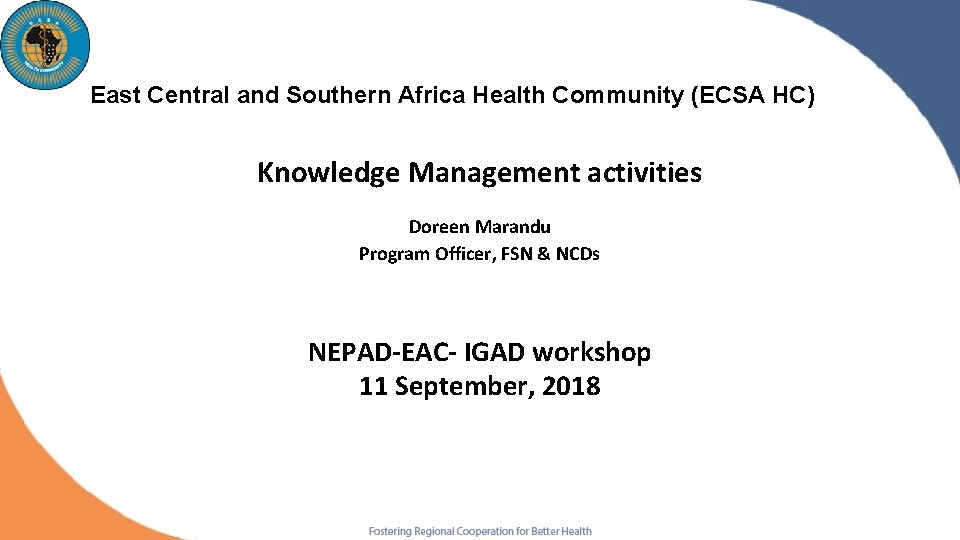 East Central and Southern Africa Health Community ECSA