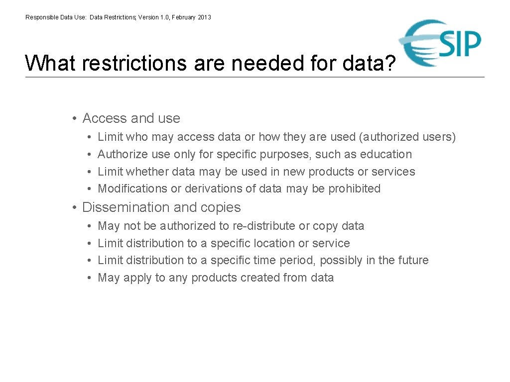 Local Data Management Responsible Data Use Data Restrictions