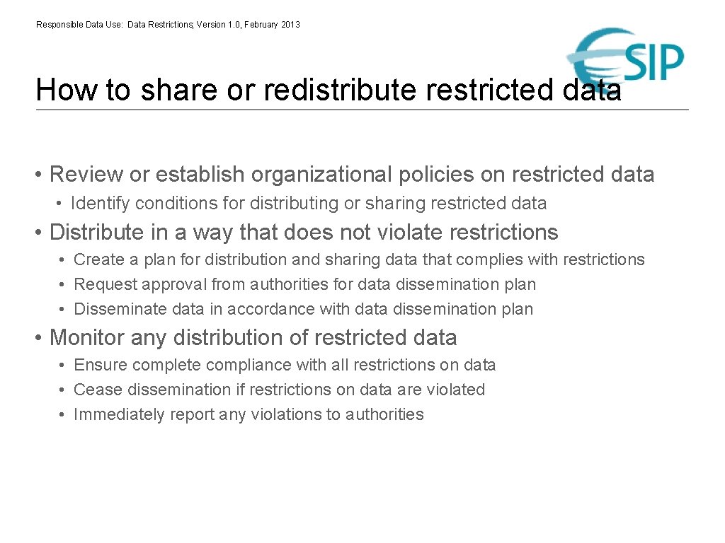 Local Data Management Responsible Data Use Data Restrictions