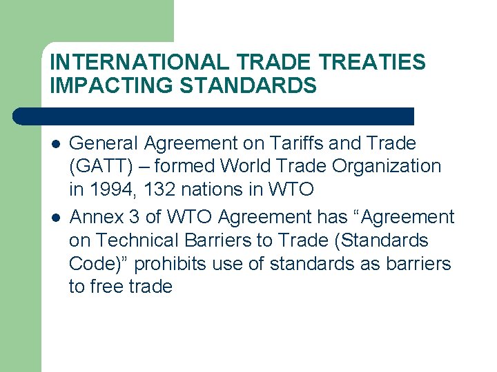 THE INTERNATIONAL STANDARDS PROCESS IMPLICATIONS FOR THE TRANSIT