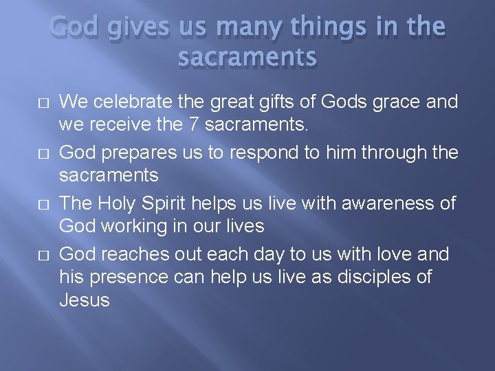 CHAPTER 13 THE SEVEN SACRAMENTS By Danny Rogers