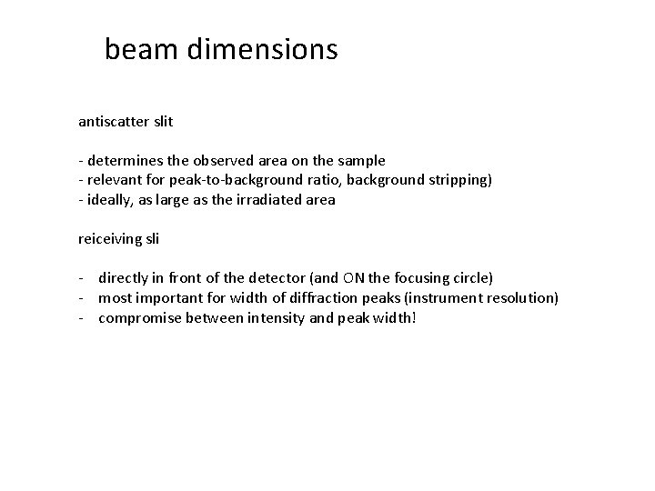 Beam path General construction of a diffractometer detector