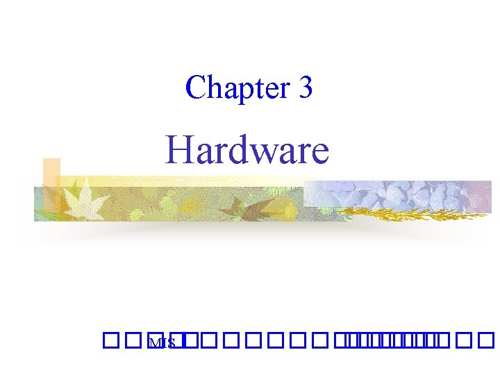 Chapter 3 Hardware MIS http overclockzone comzolkornyear 200805asusp