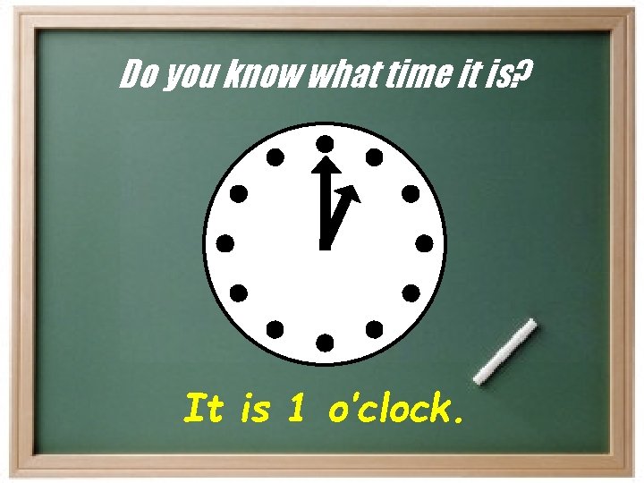 What time is it How do we ask