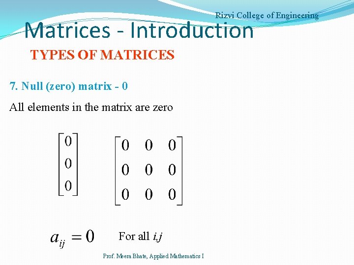 Matrices Introduction Rizvi College of Engineering Matrices Introduction