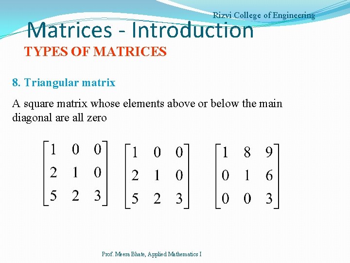 Matrices Introduction Rizvi College of Engineering Matrices Introduction
