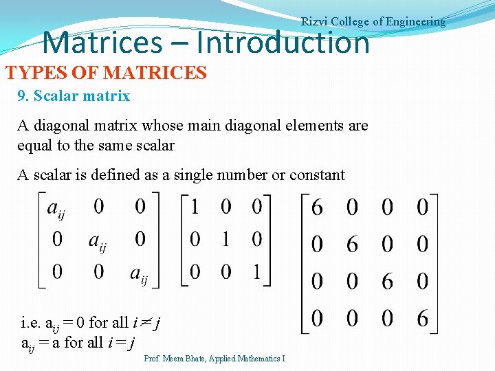 Matrices Introduction Rizvi College of Engineering Matrices Introduction
