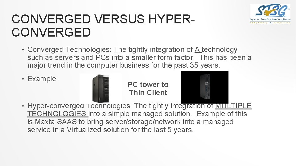 HYPER CONVERGED VIRTUALIZATION FOR YOUR IT BUSINESS NEEDS