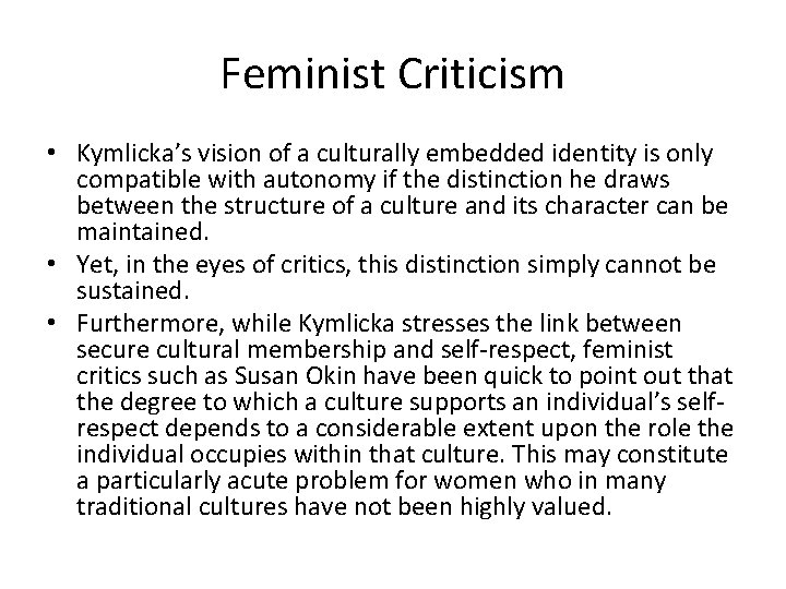 Feminist Criticism Kymlickas vision of a culturally embedded
