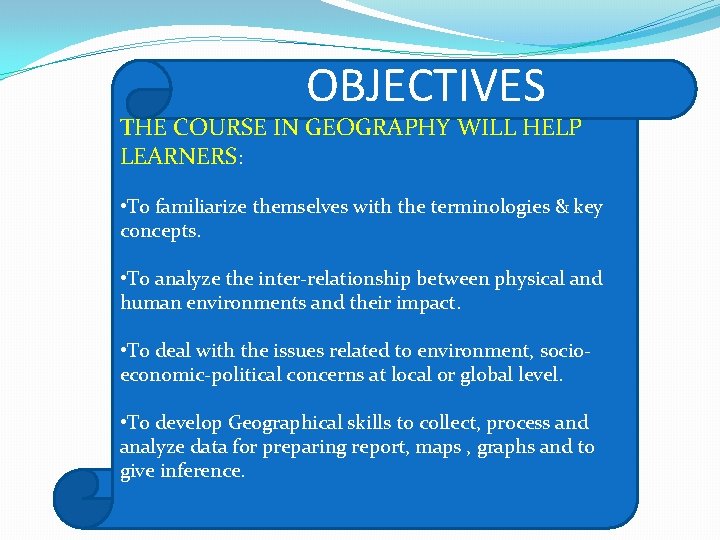 Geography Curriculum XI XII SCOPE AND OBJECTIVES Geography