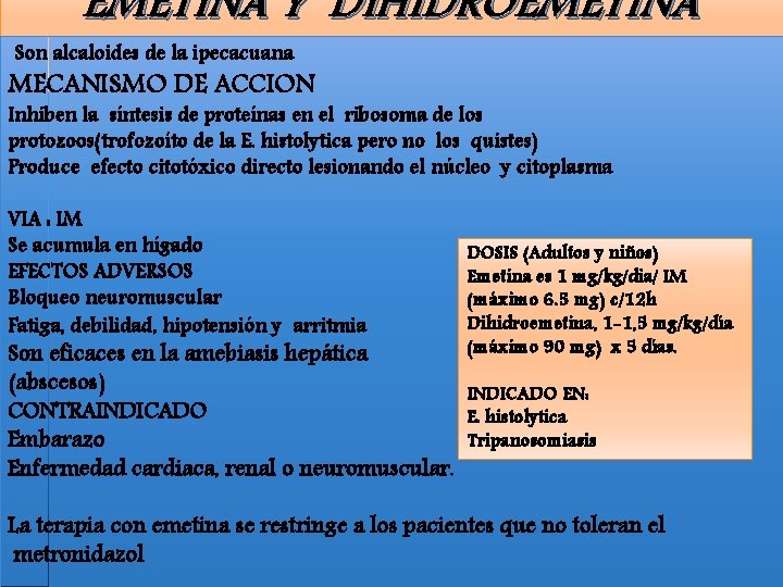 FARMACOS ANTIPROTOZOOS AMEBIASIS Ataca al 10 de la