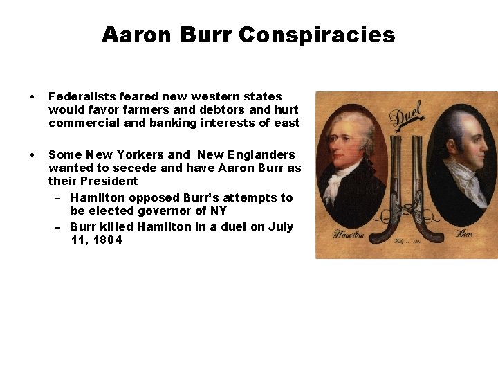 Aaron Burr Conspiracies Federalists feared new western states