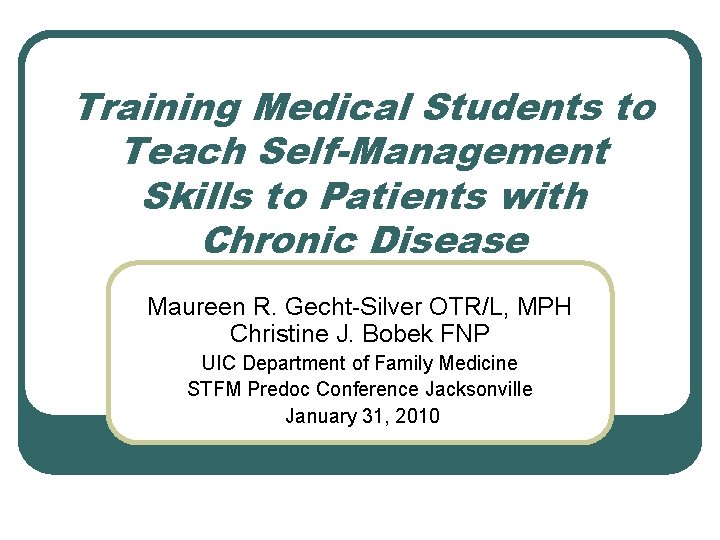 Training Medical Students to Teach SelfManagement Skills to