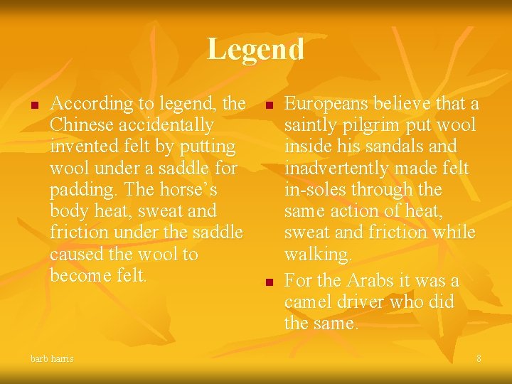 The History of Felt The Birth of an