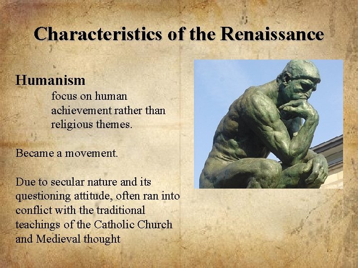 The Renaissance The Beginning The term Renaissance means